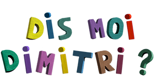 Dis-moi Dimitri | TFOU MAX