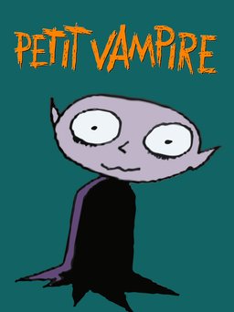 Petit Vampire: vidéos de toutes ses aventures en illimité - TFOU MAX